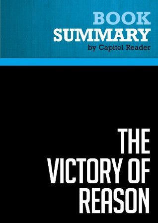 Summary: The Victory of Reason: Review and Analysis of Rodney Stark's ...