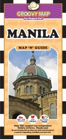 Groovy Map 'n' Guide Manila (2013) by Aaron Frankel | Goodreads