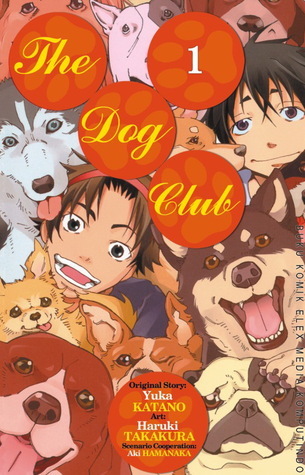 The Dog Club Vol. 1 by Yuka Katano | Goodreads