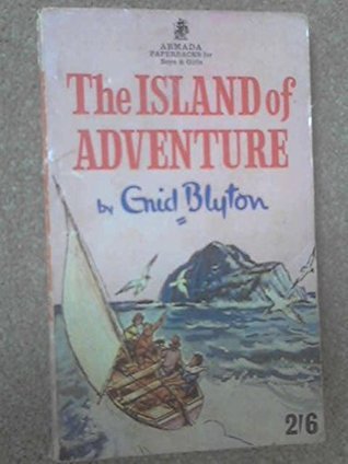The island of adventure by Enid Blyton | Goodreads