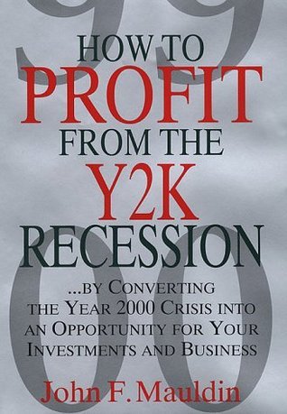 How to Profit from the Y2K Recession: By Converting the Year 2000 ...