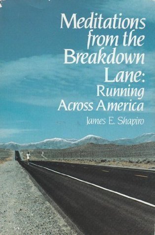 Meditations from the Breakdown Lane: Running Across America by James E ...