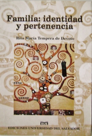 Familia: identidad y pertenencia by Rita María Tempera de Devoto ...