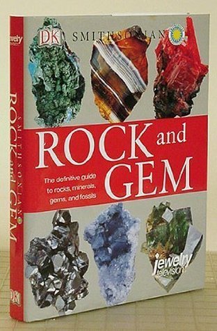 Rock and Gem A definitive guide to rocks, minerals, gems and fossils by ...