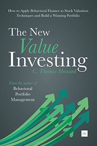 The New Value Investing: How to Apply Behavioral Finance to Stock ...
