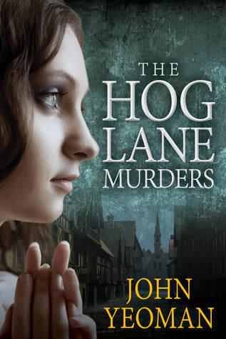 The Hog Lane Murders by John Yeoman | Goodreads