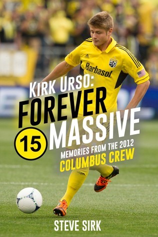 Kirk Urso: Forever Massive by Steve Sirk | Goodreads