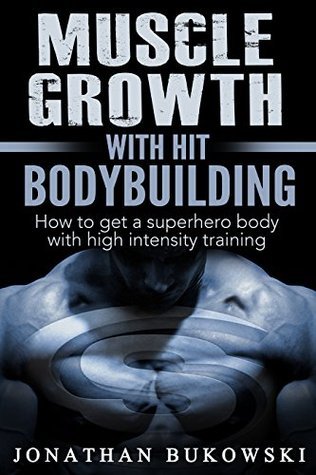 Bodybuilding: Muscle Growth with HIT Bodybuilding: How to get a ...