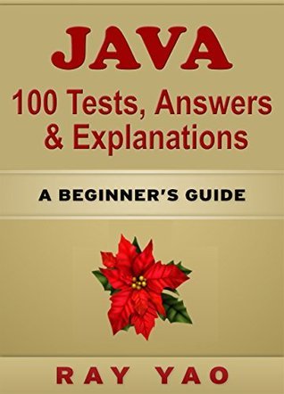 JAVA: JAVA 100 Tests, Answers & Explanations, Pass Final Exam, Job ...