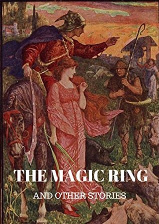 THE MAGIC RING AND OTHER STORIES by Various | Goodreads