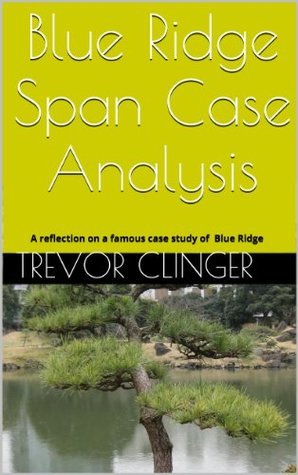 Blue Ridge Spain Case Analysis: A reflection on a famous case study of ...