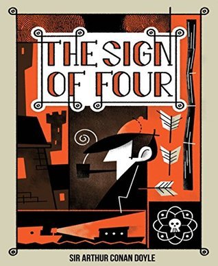 The Sign of Four by Arthur Conan Doyle | Goodreads