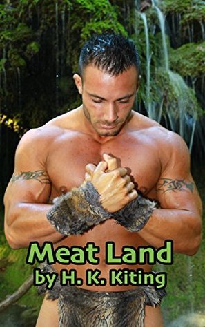 Meat Land by H.K. Kiting | Goodreads
