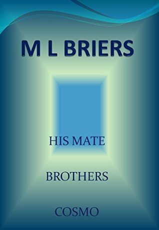 Cosmo (Book Two Of Bo And Rusty) by M.L. Briers | Goodreads