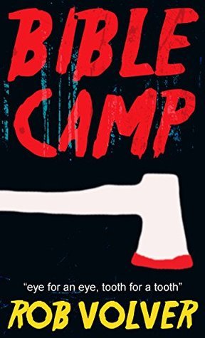 Bible Camp: A short story of horror by Ty Johnston | Goodreads