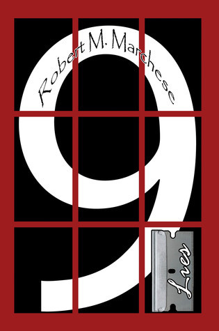 Nine Lies by Robert M. Marchese | Goodreads