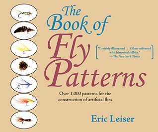 The Book of Fly Patterns: Over 1,000 Patterns for the Construction of ...