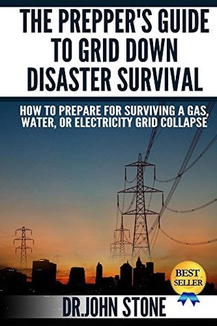 Grid Down: How To Prepare For Surviving A Gas, Water, Or Electricity ...
