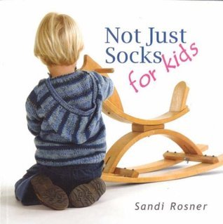 Not Just Socks for kids by Sandi Rosner by Sandi Rosner | Goodreads