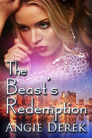 The Beast's Redemption by Angelia Almos | Goodreads