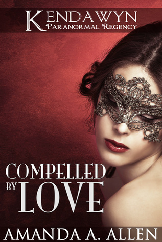 Compelled By Love by Amanda A. Allen | Goodreads