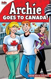 Archie goes to Canada by Various | Goodreads