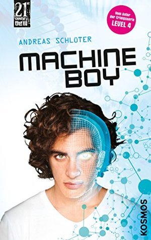 Machine Boy by Andreas Schlüter | Goodreads