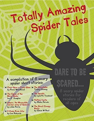 Totally Amazing Spider Tales by Rogena Mitchell-Jones | Goodreads