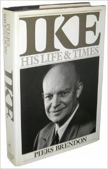 Ike: His Life and Times by Piers Brendon | Goodreads