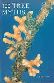 100 Tree Myths by Alex L. Shigo | Goodreads