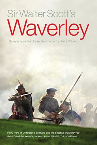 Sir Walter Scott's Waverley: Newly Adapted for the Modern Reader by ...