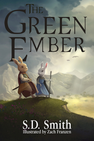 The Green Ember by S.D. Smith | Goodreads