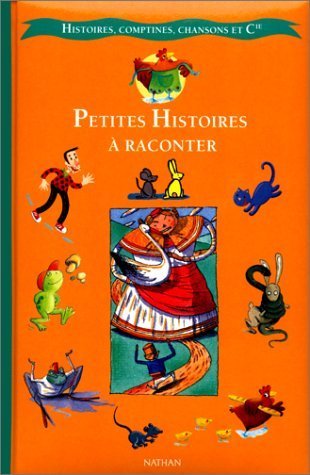 Petites Histoires à raconter by Various | Goodreads