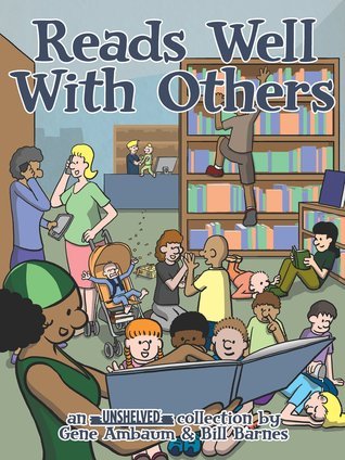 Reads Well With Others (Unshelved, #11) by Bill Barnes | Goodreads