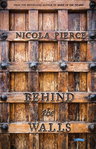 Behind the Walls: 1689 by Nicola Pierce | Goodreads