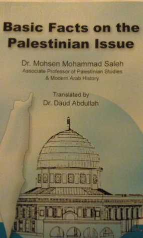 Basic Facts on The Palestinian Issue by Dr. Daud Abdullah | Goodreads
