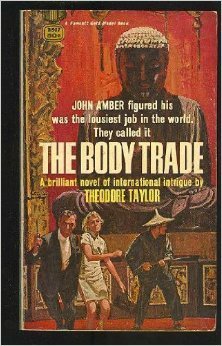 The Body Trade by Theodore Taylor | Goodreads