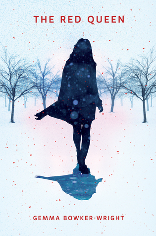 The Red Queen by Gemma Bowker-Wright | Goodreads