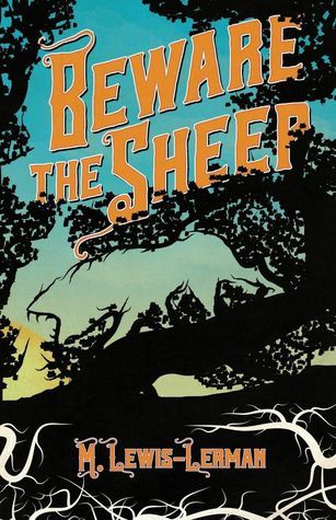 Beware the Sheep by M. Lewis-Lerman | Goodreads
