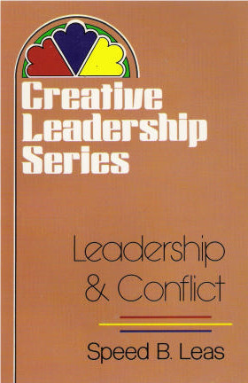 Leadership & Conflict (Creative Leadership Series) by Speed B. Leas ...