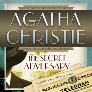The Secret Adversary A Tommy And Tuppence Mystery By Agatha Christie the-secret-adversary-a-tommy-and-tuppence-mystery-by-agatha-christie