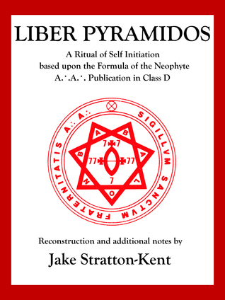 Liber Pyramidos by Jake Stratton-Kent | Goodreads