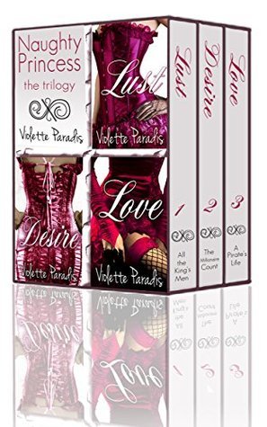 Naughty Princess Trilogy by Violette Paradise | Goodreads