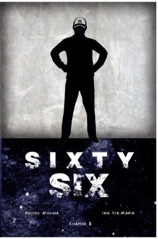 Sixty Six: Chapter 3 (Sixty Six, #3) by Russell Molina | Goodreads