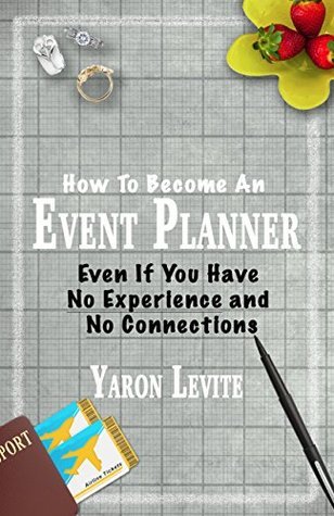 Become an Event Planner (Even if you have no experience and no ...