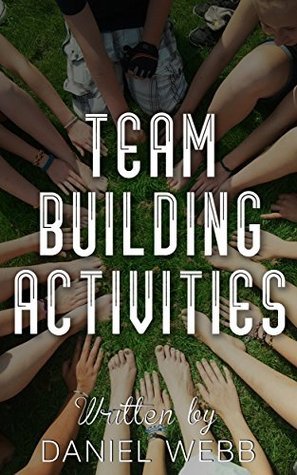 Team Building Activities - Create A Winning Team With 30 Team Building ...