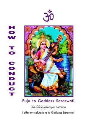 How to Conduct Puja to Saraswati by A.V. Srinivasan | Goodreads
