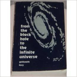 From the Black Hole to the Infinite Universe by Donald Goldsmith ...