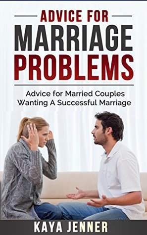 Advice for Marriage Problems: Advice for Married Couples Wanting a ...