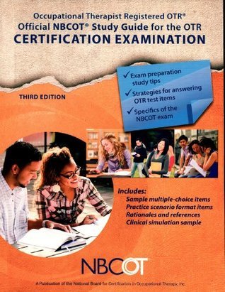 Official NBCOT Study Guide for the OTR Certification Examination ...